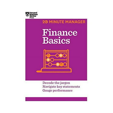 20-Minute Manager: Finance Basics (HBR 20-Minute Manager Series ...