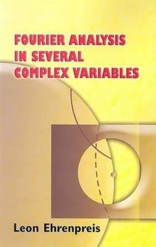 Pre-Owned Fourier Analysis in Several Complex Variables, 9780486449753 ...
