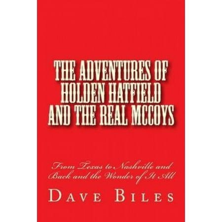 The Adventures of Holden Hatfield and the Real McCoys: From Texas to ...