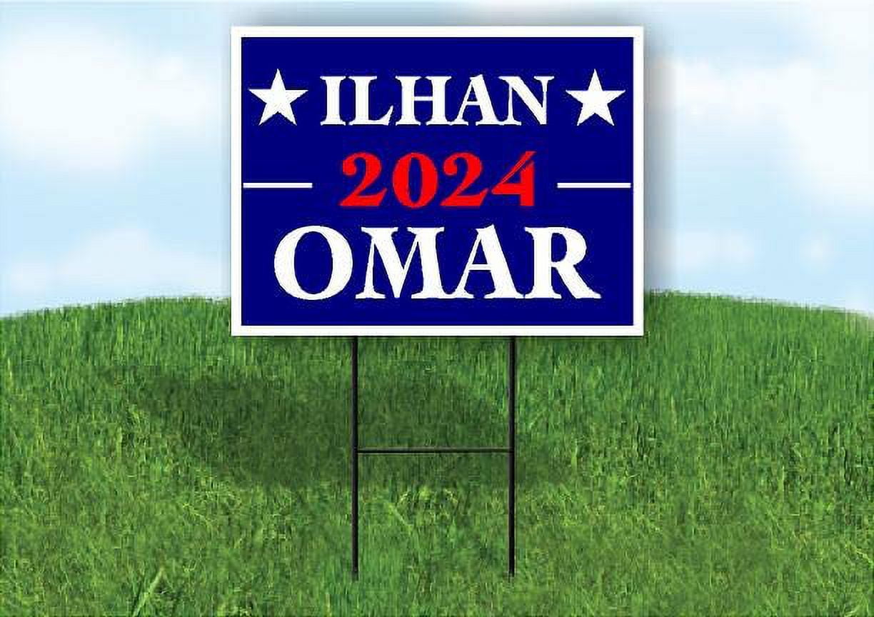 ILHAN OMAR 2024 18 in x 24 in Yard Sign Road Sign with Stand, Double Sided - Walmart.com