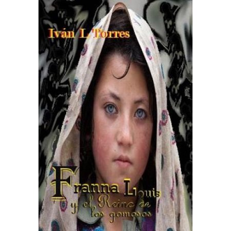 Franna Louis y El Reino de Los Gomosos [Spanish] | Walmart Canada