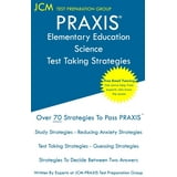 PRAXIS Elementary Education Science - Test Taking Strategies : PRAXIS ...