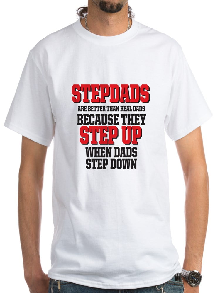 CafePress - Stepdads Step Up T-Shirt - Men's Classic T-Shirts - Walmart.com