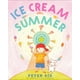 Ice Cream Summer (Hardcover) - Walmart.com