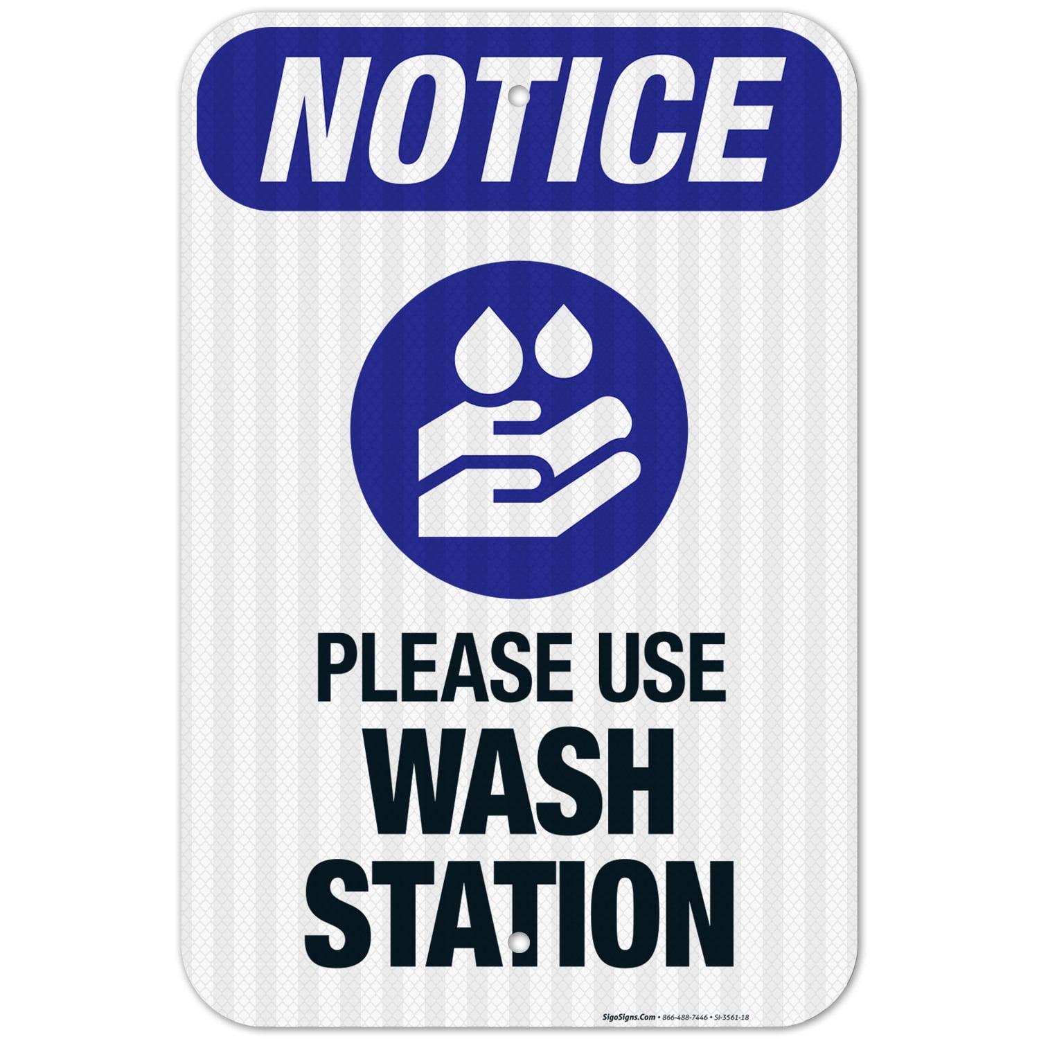 Please Use Wash Station Sign, OSHA Notice Sign, 12x18 Reflective ...