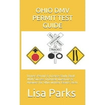 Ohio DMV Test Manual: Practice and Pass DMV Exams with over 300 ...