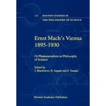 Boston Studies in the Philosophy and History of Science: Ernst Mach ...