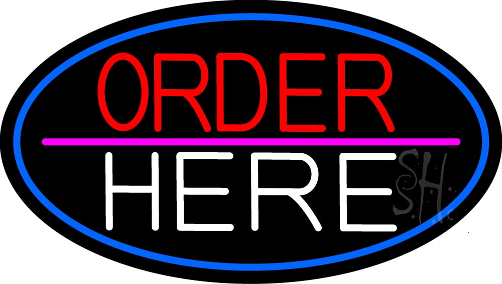 Order Here Oval With Blue Border LED Neon Sign 20 x 37 - inches, Clear ...