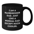 Cool Hairdresser Gifts from Dad to Hairdresser - Funny Black Coffee Mug ...