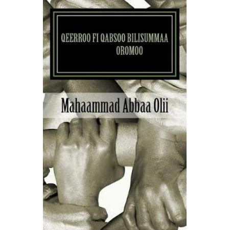 Qeerroo Fi Qabsoo Bilisummaa Oromoo: Qeerroo: Caya Bilisummaa Oromoo ...