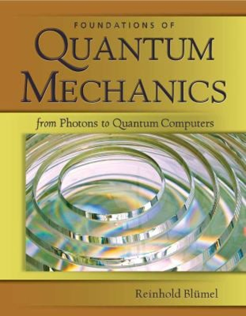 Pre-Owned Foundations of Quantum Mechanics: from Photons to Quantum ...
