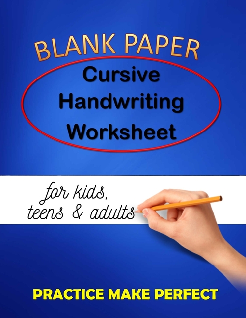 BLANK PAPER Cursive Handwriting Worksheet For Kids Teens Adults 