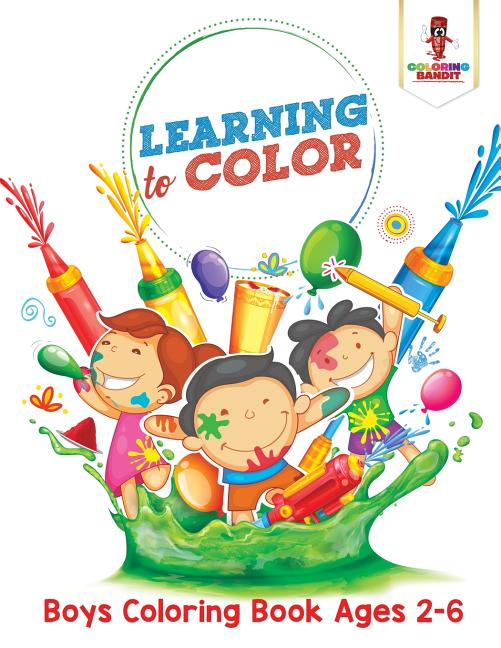 Learning to Color : Boys Coloring Book Ages 2-6 (Paperback) - Walmart.com