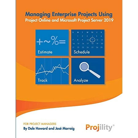 Managing Enterprise Projects: Using Project Online and Microsoft ...