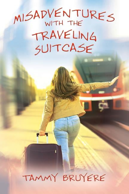 Misadventures with the Traveling Suitcase (Paperback) - Walmart.com
