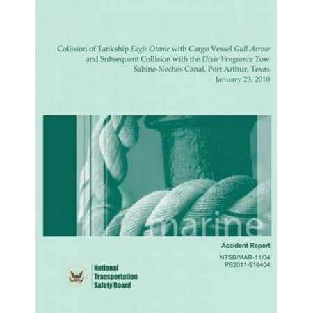 Marine Accident Report Collision of Tankship Eagle Otome with Cargo ...