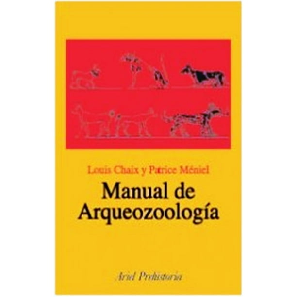 MANUAL DE ARQUEZOOLOGIA ARIEL LOUIS CHAIX | Walmart en línea
