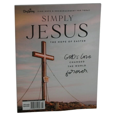 Simply Jesus The Hope of Easter DaySpring (2023) Magazine Book ...