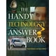 Handy Answer Books: The Handy Technology Answer Book (Paperback ...