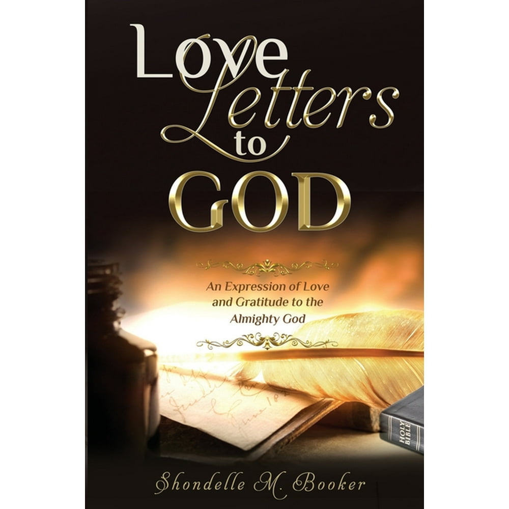Love Letters to God: An Expression of Love and Gratitude to the ...