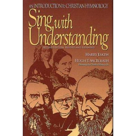 Pre-Owned Sing With Understanding: An Introduction to Christian ...