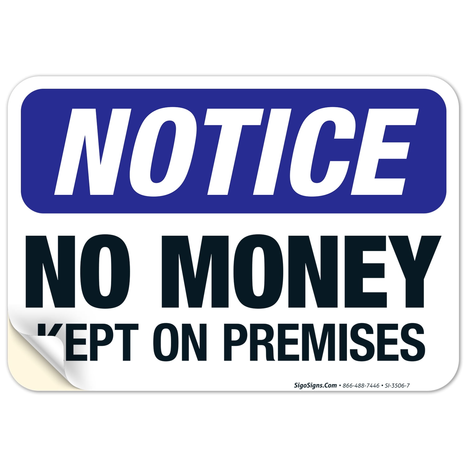 No Money Kept On Premises Sign, OSHA Notice Sign, 10x7 Vinyl Sticker ...