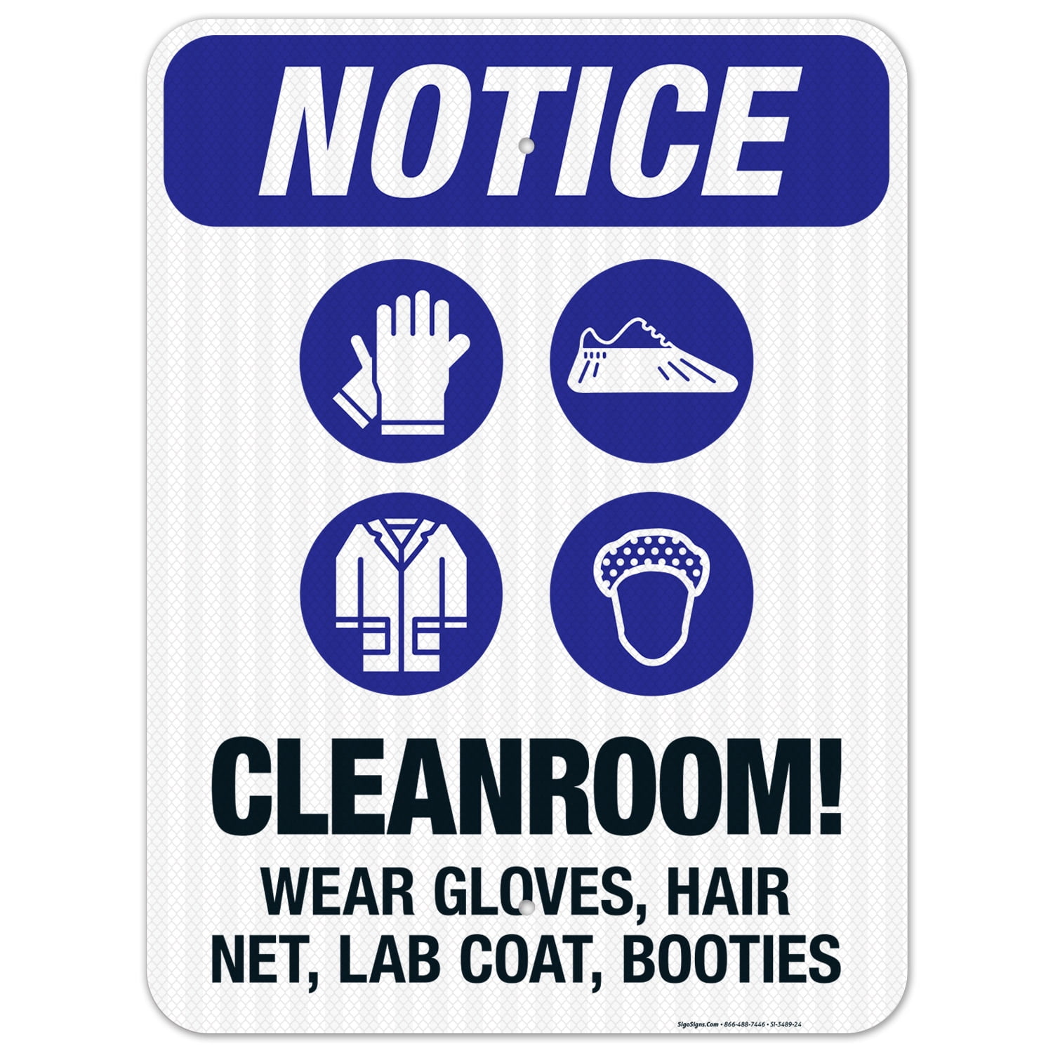 Cleanroom - Wear Gloves, Hair Net, Lab Coat, Booties Sign, OSHA Notice ...