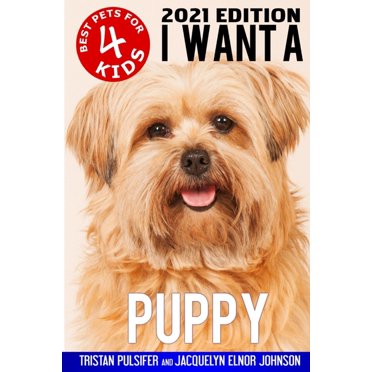 I Love My Puppy! Puppy Care for Kids Children's Dog Books (Paperback ...