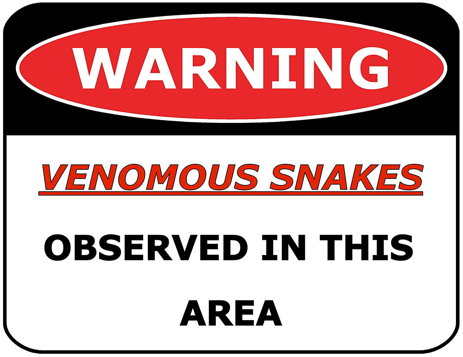 PCSCP Warning Venomous Snakes Observed in this Area 11 inch by 9.5 inch ...