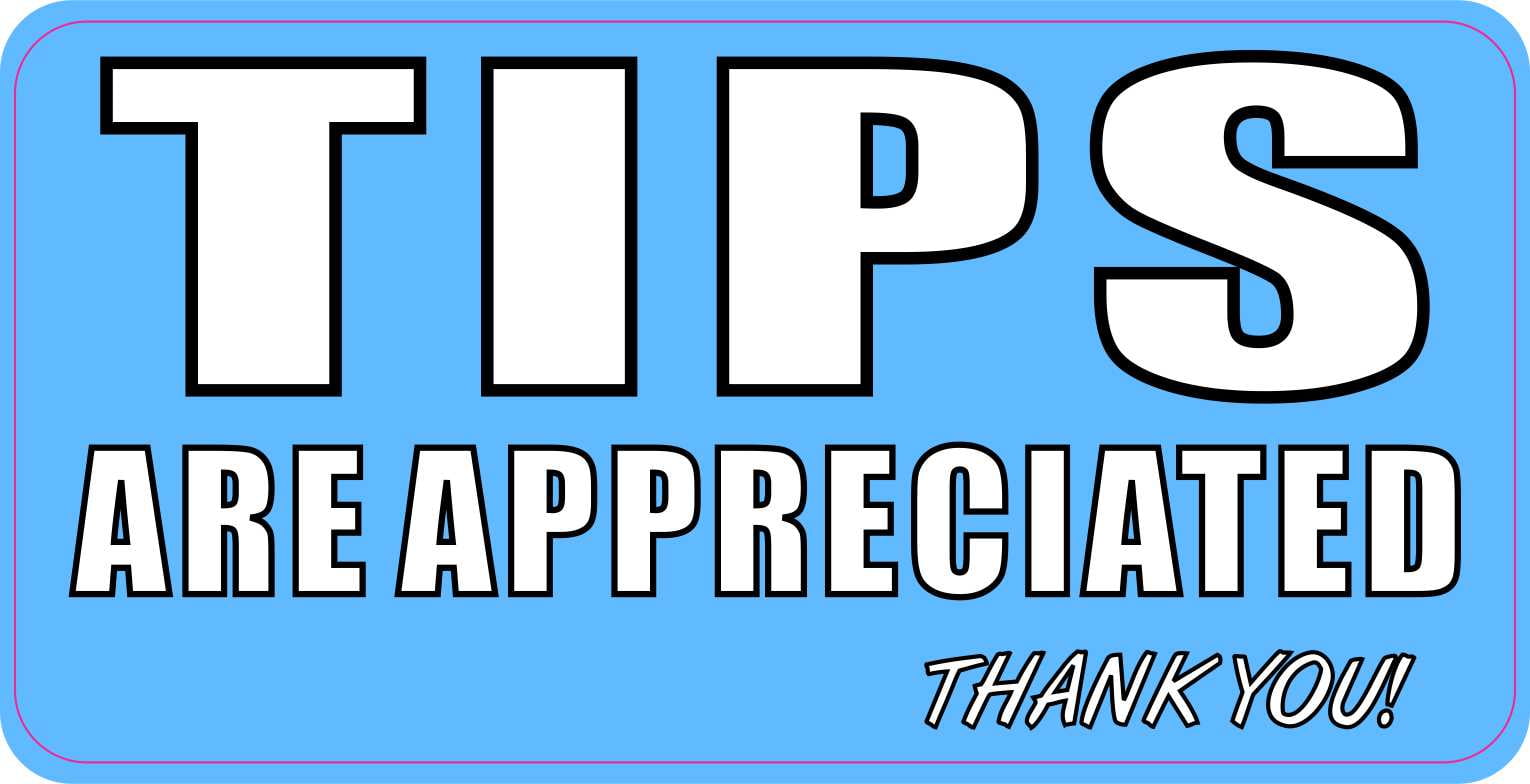 StickerTalk Blue Tips Are Appreciated Magnet, 5 inches x 2.5 inches ...