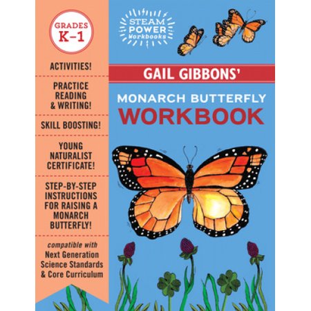 Gail Gibbons' Monarch Butterfly Workbook (STEAM Power Workbooks ...