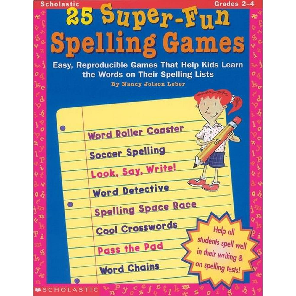 25 Super Fun Spelling Games Easy Reproducible Games That Help Kids 25-super-fun-spelling-games-easy-reproducible-games-that-help-kids