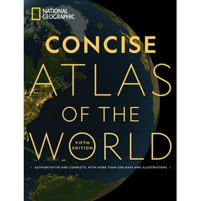 National Geographic Concise Atlas of the World, 4th Edition: The ...