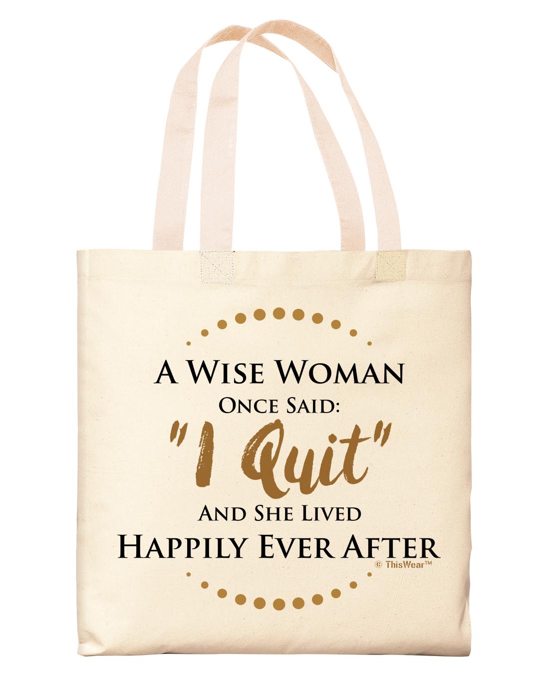 ThisWear Coworker Leaving Gifts for Women A Wise Woman Once Said I Quit ...