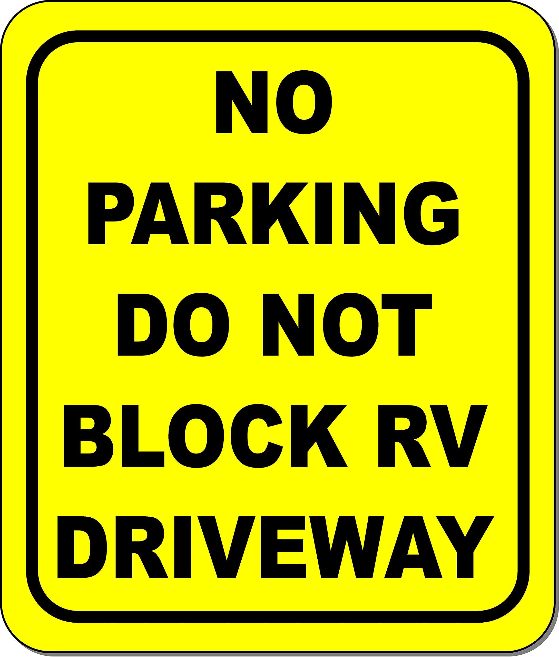 no parking do not block RV driveway Yellow Black Aluminum Composite ...