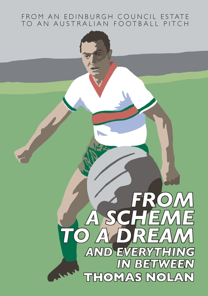 Pre-Owned From a Scheme to a Dream and Everything in Between: The Early Memoirs of Thomas Nolan ...