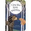 I Love You More and More (Board Book) - Walmart.com