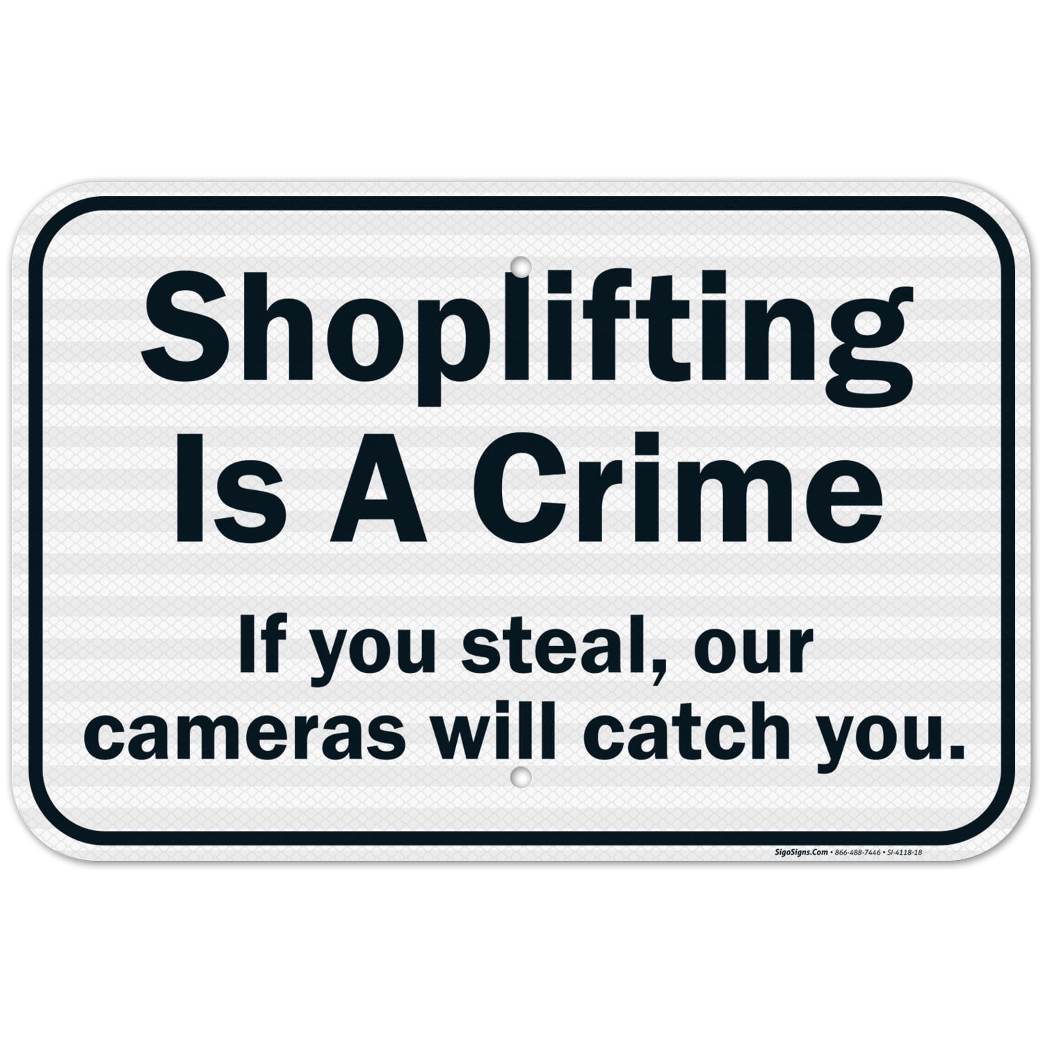 Shoplifting Is A Crime Sign, 12x18 Reflective Aluminum EGP - Walmart.com