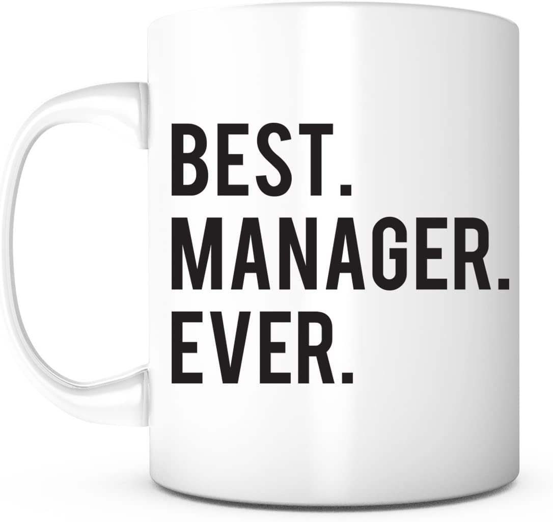 Best Manager Ever-11 Ounce Ceramic Mug, Upper Management Gift ...