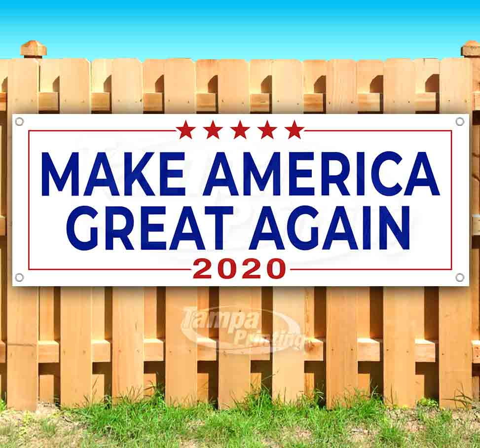 Make America Great Again 2020, 13 oz Vinyl Banner With Metal Grommets ...