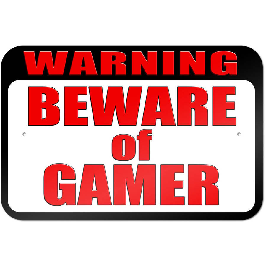 Warning Beware of Gamer Sign - Walmart.com