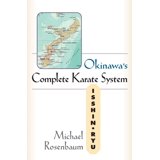 Okinawa's Complete Karate System : Isshin Ryu (Paperback) - Walmart.com