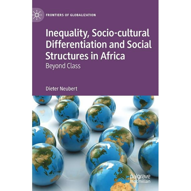 Frontiers of Globalization: Inequality, Socio-Cultural Differentiation ... Frontiers of Globalization: Inequality, Socio-Cultural Differentiation ...