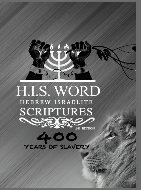 Hebrew Israelite Scriptures : 400 Years of Slavery - SILVER EDITION ...