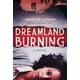 Dreamland Burning (Paperback) - Walmart.com