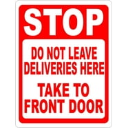 Do Not Leave Packages Here Delivery Sign for Outdoor 12" * 8" (027 ...