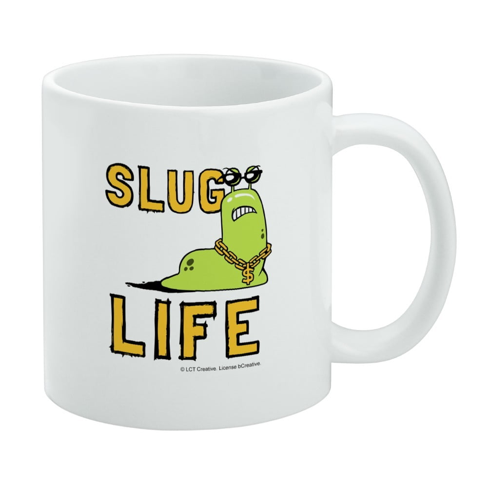 Slug Life Funny Humor White Mug - Walmart.com