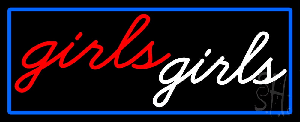 Girls Girls Strip Club With Blue Border LED Neon Sign 13" Tall x 32 ...