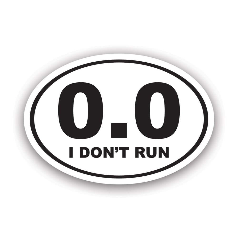 Euro 0.0 I Don't Run Sticker Decal - Self Adhesive Vinyl - Weatherproof ...