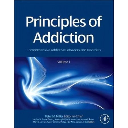 Principles of Addiction: Comprehensive Addictive Behaviors and ...